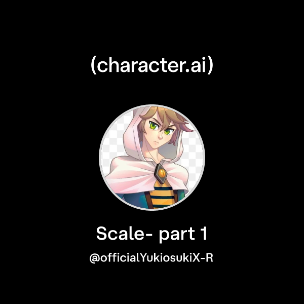 Chat with Scale- part 1 | character.ai | AI Chat, Reimagined–Your Words ...