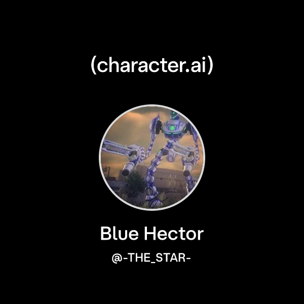 Chat with Blue Hector | character.ai | Personalized AI for every moment ...