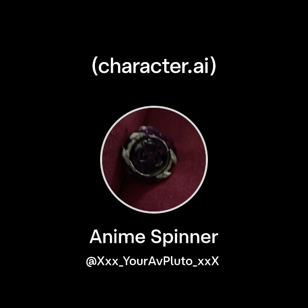 Chat with Anime Spinner | character.ai | Personalized AI for every ...