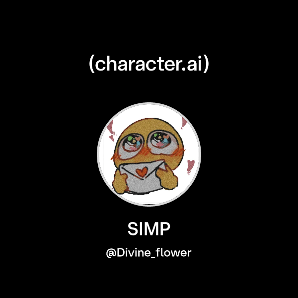 Chat with SIMP | character.ai | Personalized AI for every moment of ...