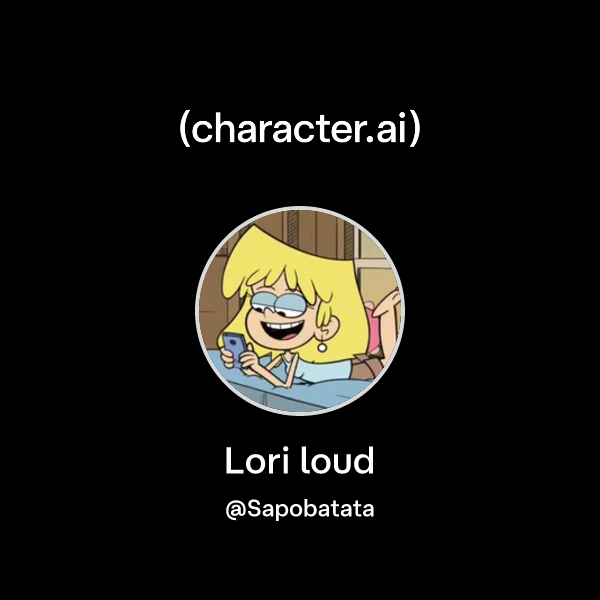 Chat with Lori loud | character.ai | Personalized AI for every moment of your day