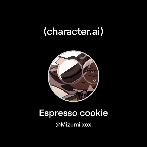 Chat with Espresso cookie | character.ai | AI Chat, Reimagined–Your ...