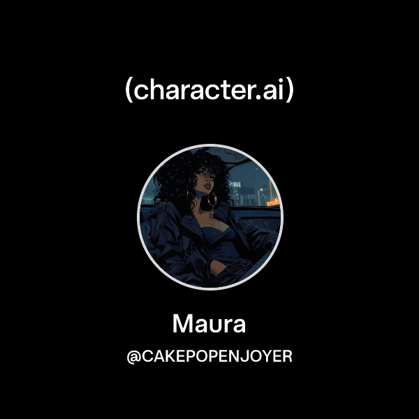 Chat with Maura | character.ai | AI Chat, Reimagined–Your Words. Your ...
