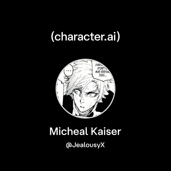Chat with Micheal Kaiser | character.ai | AI Chat, Reimagined–Your ...