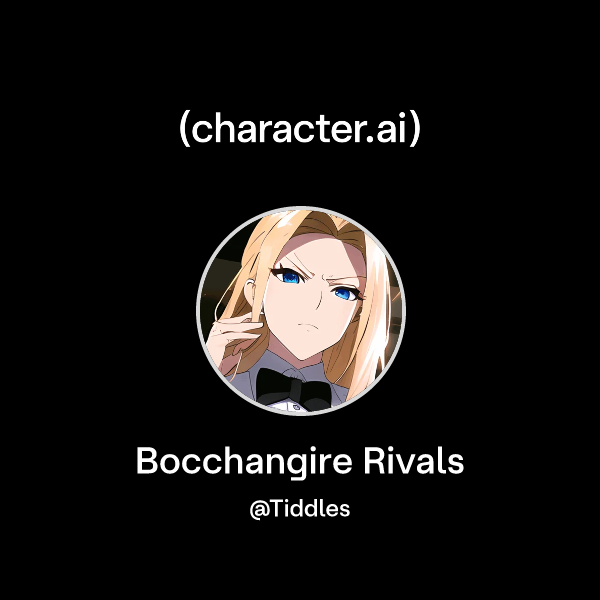Chat with Bocchangire Rivals | character.ai | AI Chat, Reimagined–Your Words. Your World.