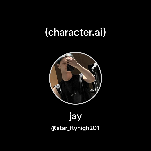 Chat with jay | character.ai | Personalized AI for every moment of your day