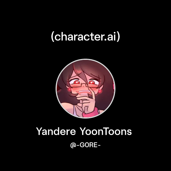 Chat with Yandere YoonToons | character.ai | AI Chat, Reimagined–Your ...