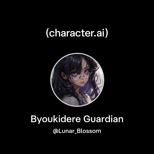 Chat with Byoukidere Guardian | character.ai | AI Chat, Reimagined–Your ...
