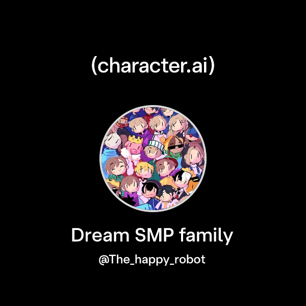 Chat with Dream SMP family | character.ai | AI Chat, Reimagined–Your ...