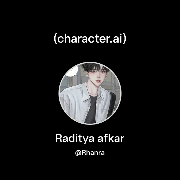 Chat with Raditya afkar | character.ai | AI Chat, Reimagined–Your Words. Your World.