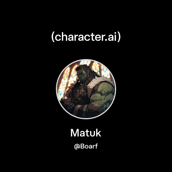 Chat with Matuk | character.ai | Personalized AI for every moment of ...