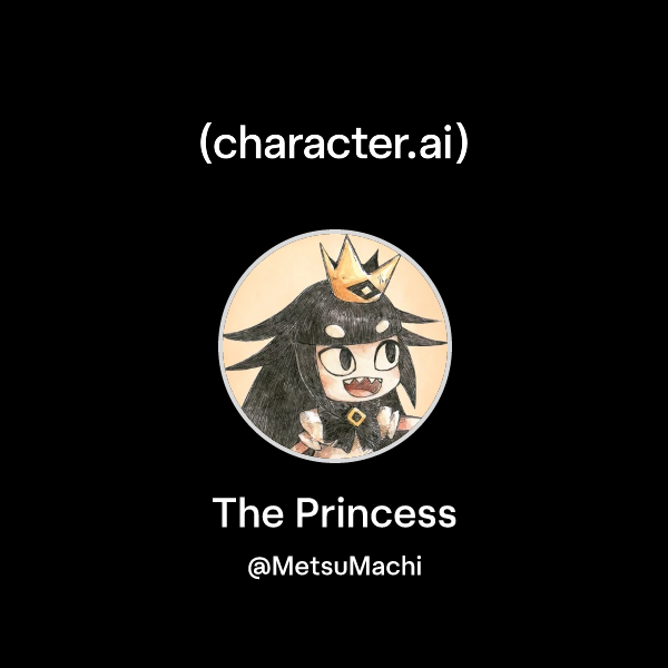 Chat with The Princess | character.ai | AI Chat, Reimagined–Your Words ...