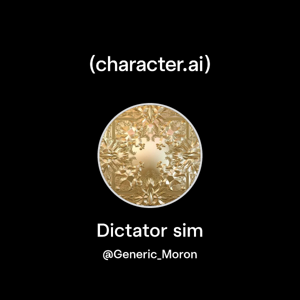 Chat with Dictator sim | character.ai | AI Chat, Reimagined–Your Words ...