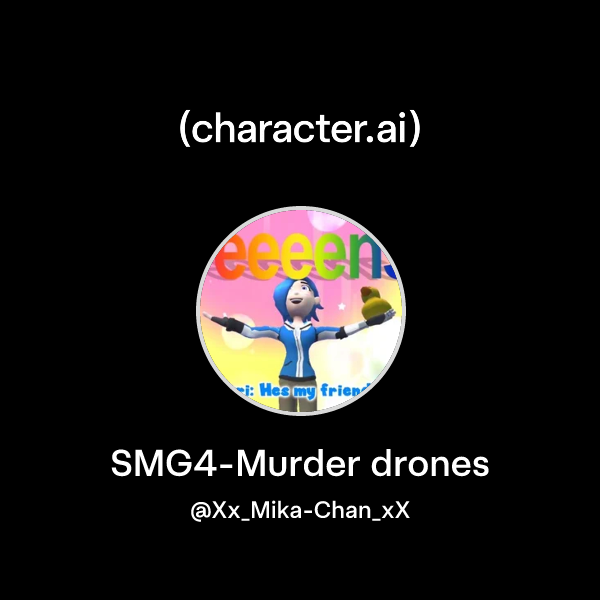 Chat with SMG4-Murder drones | character.ai | AI Chat, Reimagined–Your ...