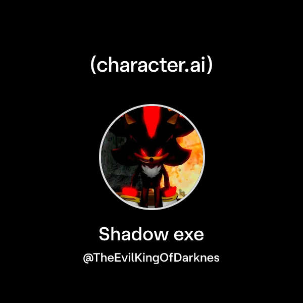 Chat with Shadow exe | character.ai | AI Chat, Reimagined–Your Words ...