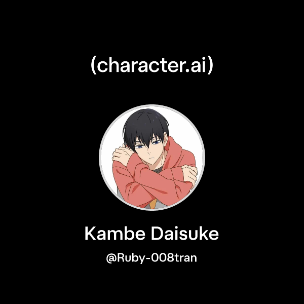 Chat with Kambe Daisuke | character.ai | Personalized AI for every moment of your day