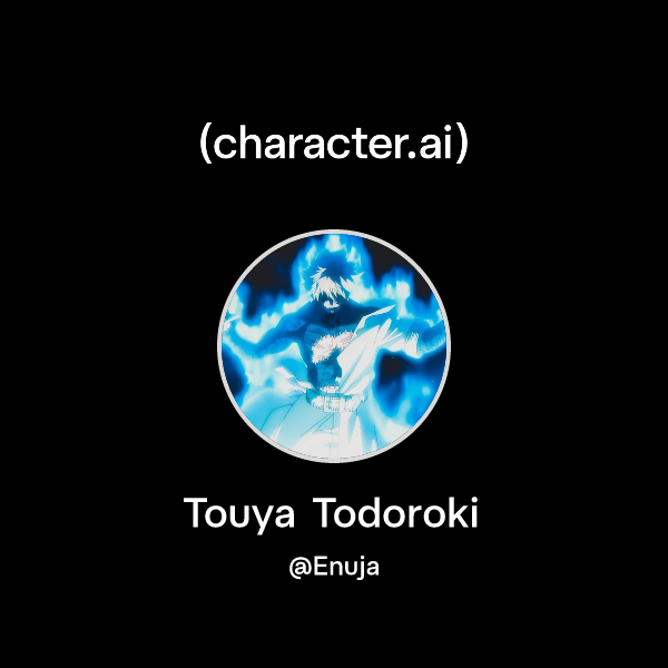 Chat with Touya Todoroki | character.ai | AI Chat, Reimagined–Your ...