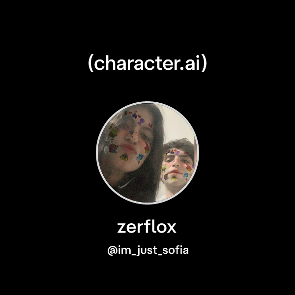 Chat with zerflox | character.ai | AI Chat, Reimagined–Your Words. Your ...