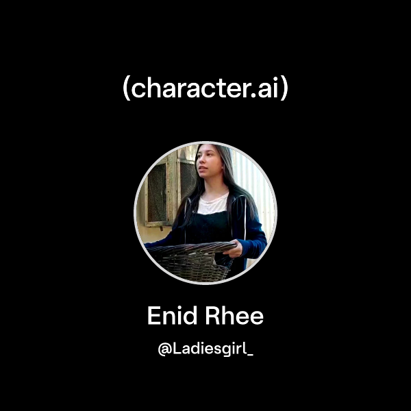 Chat with Enid Rhee | character.ai | Personalized AI for every moment of your day