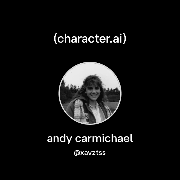 Chat with andy carmichael | character.ai | Personalized AI for every ...