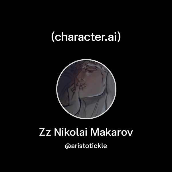 Chat with Zz Nikolai Makarov | character.ai | AI Chat, Reimagined–Your ...