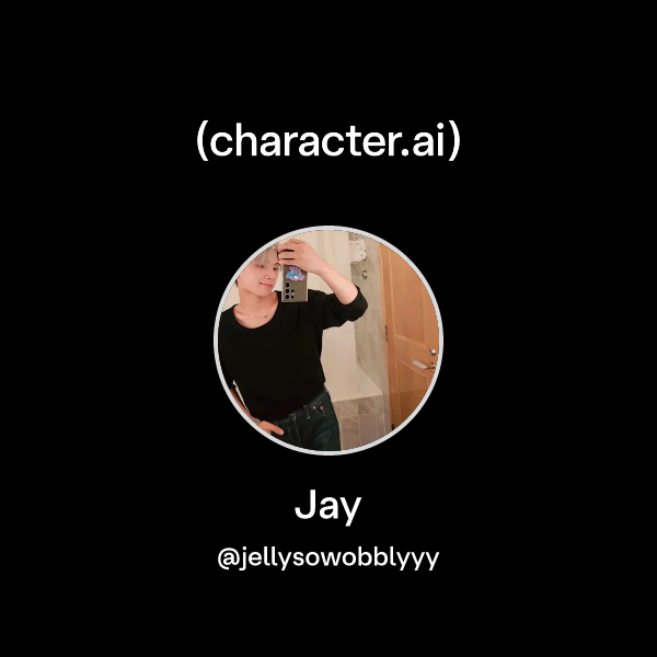Chat with Jay | character.ai | AI Chat, Reimagined–Your Words. Your World.