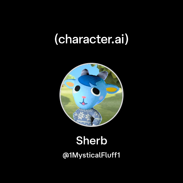 Chat with Sherb | character.ai | AI Chat, Reimagined–Your Words. Your World.