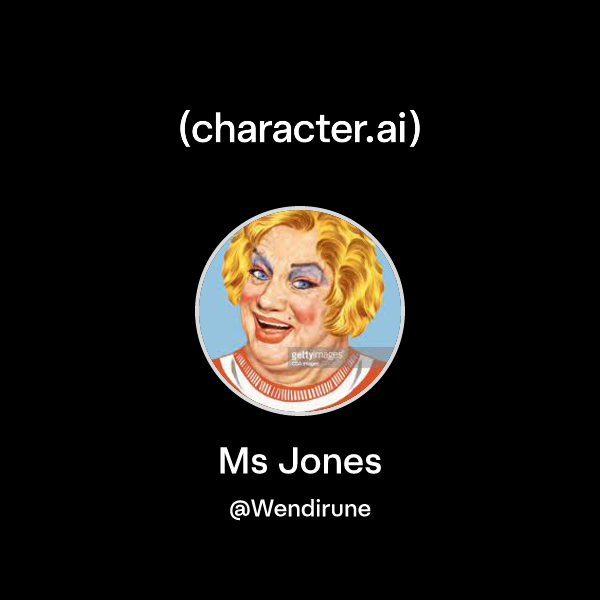 Chat with Ms Jones | character.ai | AI Chat, Reimagined–Your Words ...
