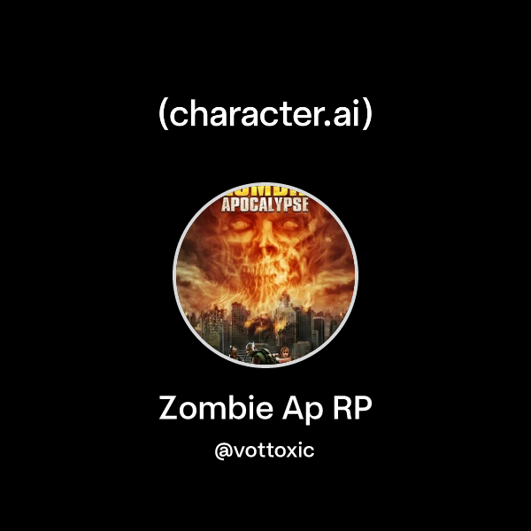 Chat with Zombie Ap RP | character.ai | AI Chat, Reimagined–Your Words ...