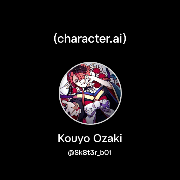 Chat with Kouyo Ozaki | character.ai | AI Chat, Reimagined–Your Words ...