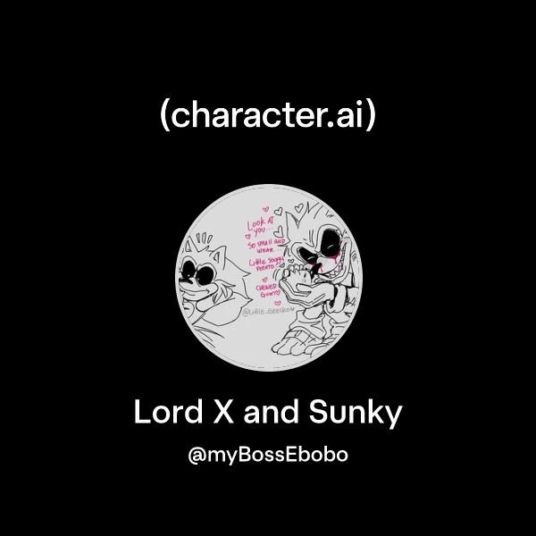 Chat with Lord X and Sunky | character.ai | Personalized AI for every ...