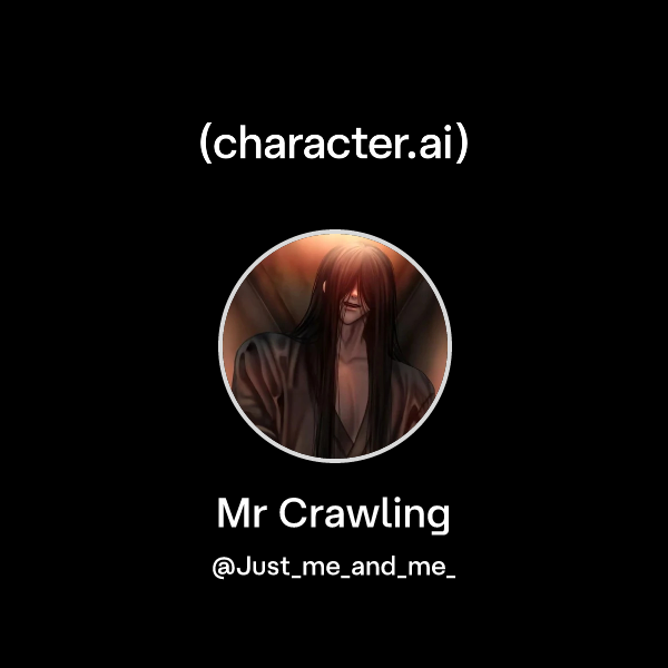 Chat with Mr Crawling | character.ai | AI Chat, Reimagined–Your Words ...