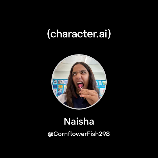 Chat with Naisha | character.ai | Personalized AI for every moment of ...