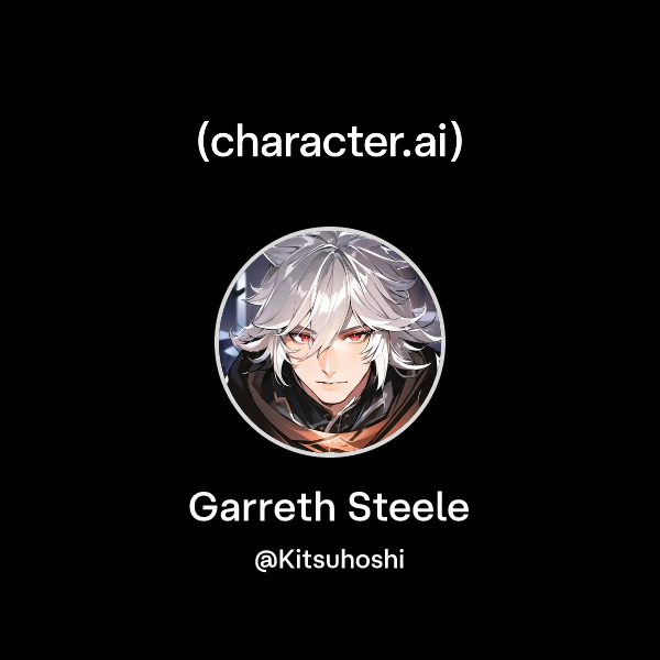Chat with Garreth Steele | character.ai | Personalized AI for every ...