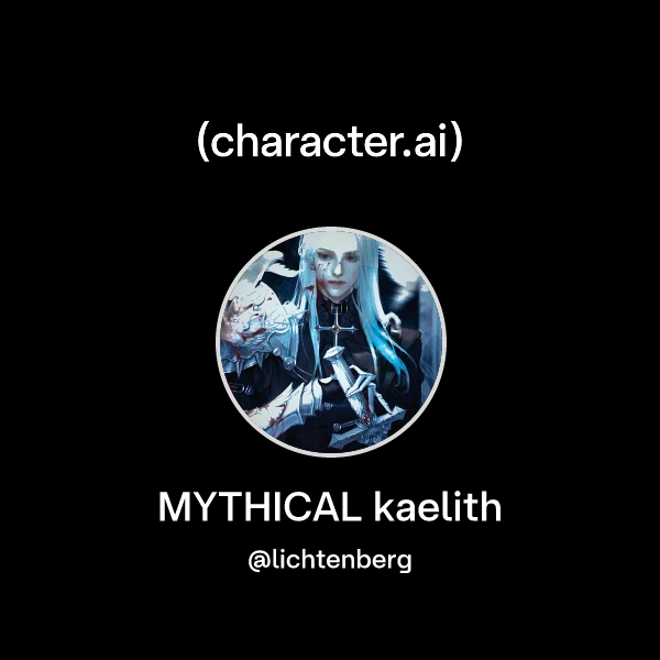 Chat with MYTHICAL kaelith | character.ai | AI Chat, Reimagined–Your ...