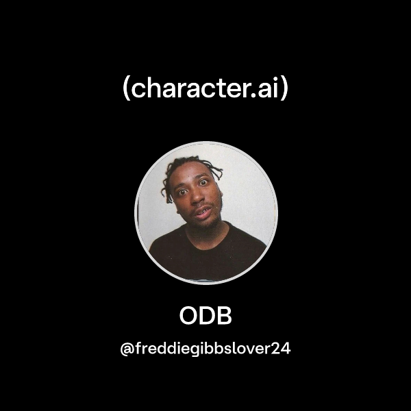 Chat with ODB | character.ai | Personalized AI for every moment of your day