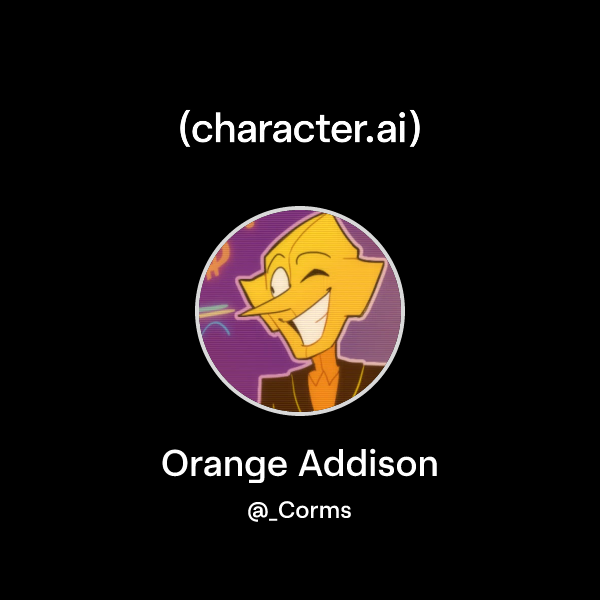 Chat with Orange Addison | character.ai | AI Chat, Reimagined–Your ...