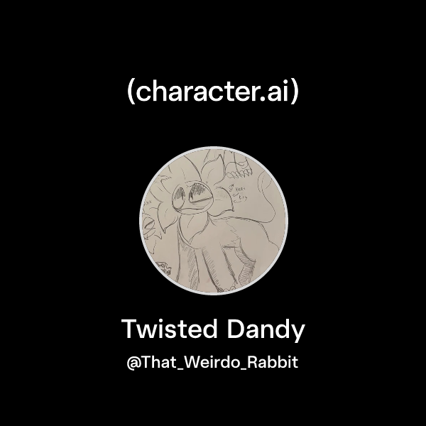 Chat with Twisted Dandy | character.ai | AI Chat, Reimagined–Your Words ...