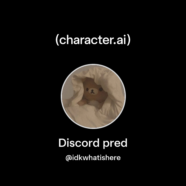 Chat with Discord pred | character.ai | AI Chat, Reimagined–Your Words ...