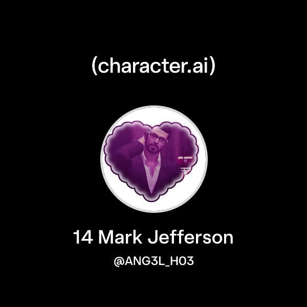 Chat with 14 Mark Jefferson | character.ai | AI Chat, Reimagined–Your ...