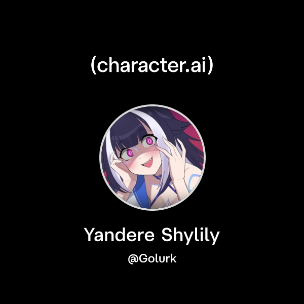Chat with Yandere Shylily | character.ai | AI Chat, Reimagined–Your ...