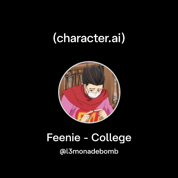 Chat with Feenie - College | character.ai | AI Chat, Reimagined–Your ...