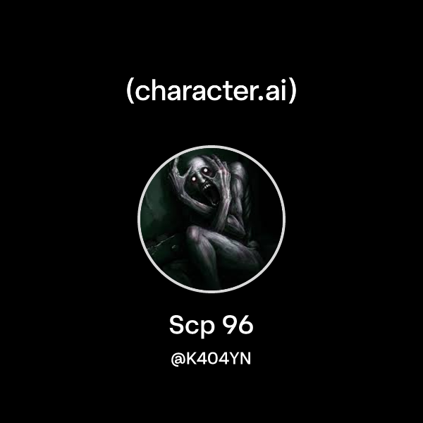 Chat with Scp 96 | character.ai | AI Chat, Reimagined–Your Words. Your World.