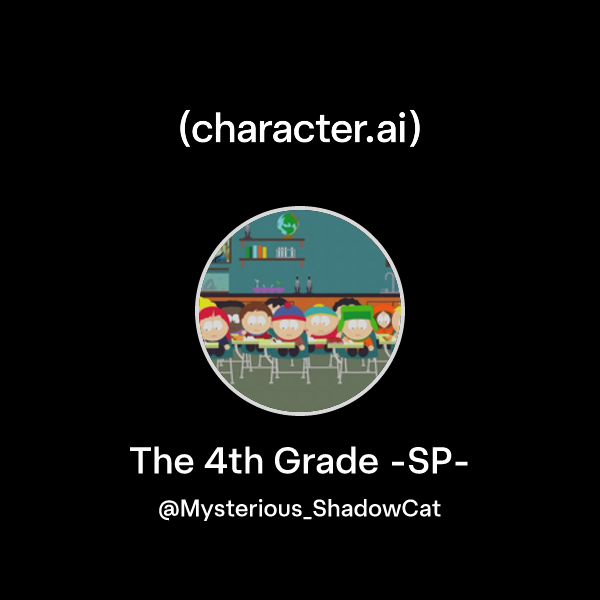 Chat with The 4th Grade -SP- | character.ai | AI Chat, Reimagined–Your ...