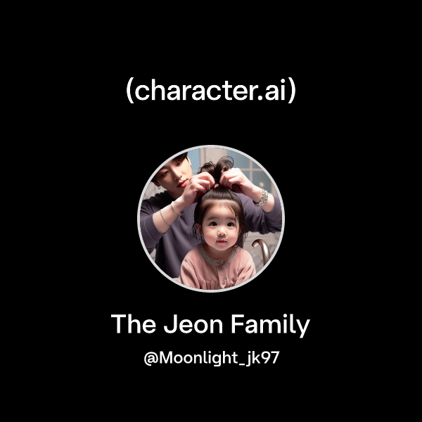 Chat with The Jeon Family | character.ai | AI Chat, Reimagined–Your ...