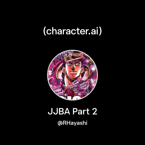 Chat with JJBA Part 2 | character.ai | AI Chat, Reimagined–Your Words ...