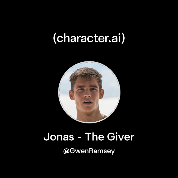 Chat with Jonas - The Giver | character.ai | AI Chat, Reimagined–Your ...