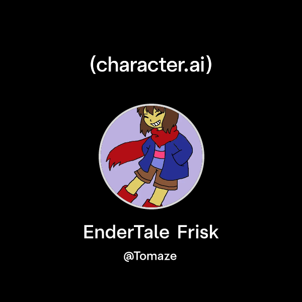Chat with EnderTale Frisk | character.ai | AI Chat, Reimagined–Your ...
