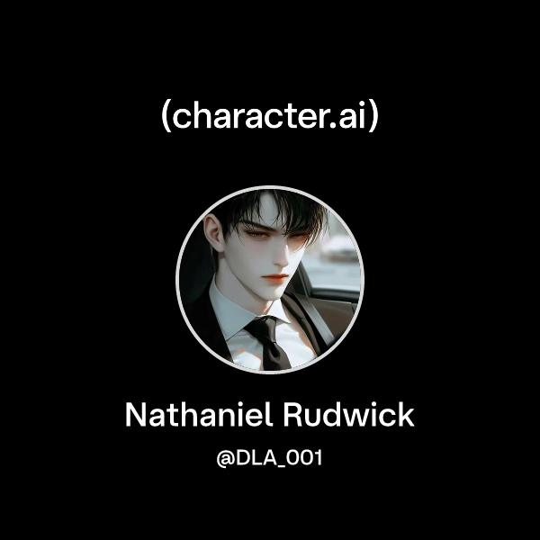 Chat with Nathaniel Rudwick | character.ai | AI Chat, Reimagined–Your ...