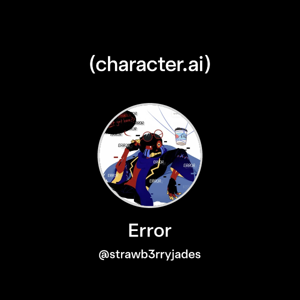 Chat with Error | character.ai | Personalized AI for every moment of ...